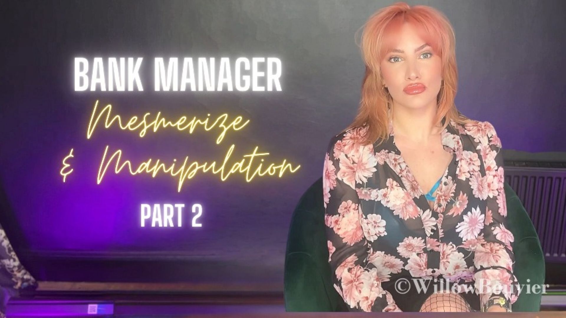 Goddesswillowbouvier Bank Manager Mesmerize And Manipulation [part 2