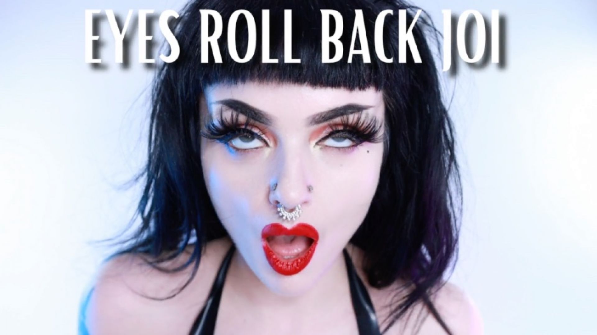 Empress Poison Eyes Roll Back Joi Manyvids