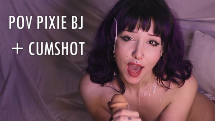 Honey Pixie - POV Pixie BJ + Cumshot - ManyVids
