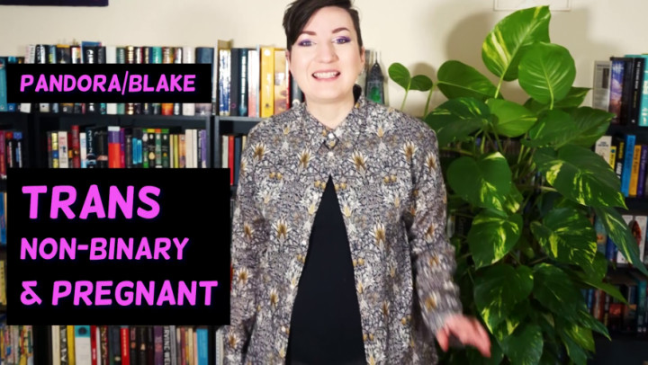 Mxblake Trans Non Binary Sex Worker And Pregnant Manyvids