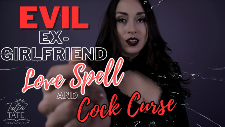 Talia Tate - Evil Ex Girlfriends Love Spell and Cock Curse - ManyVids