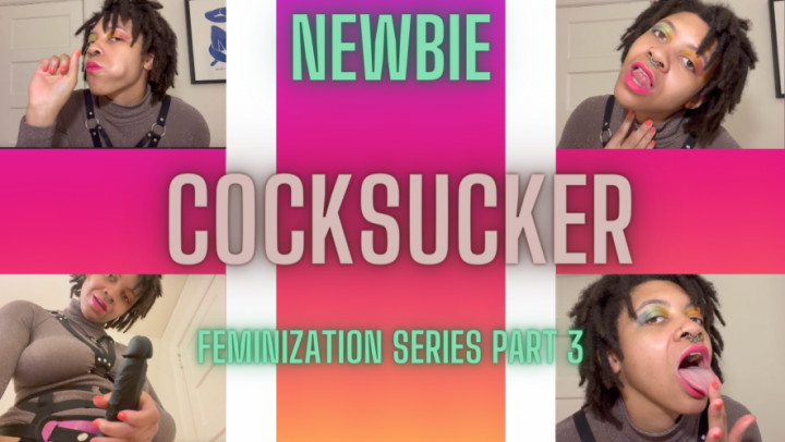 Themysticmoon Feminization Series Part 3 Newbie Cocksucker Manyvids
