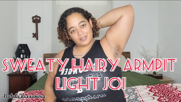 Natalie Luxxurious Sweaty Hairy Armpit Joi Manyvids