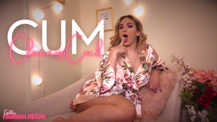 Farrah Reign Cum Cleanup Cuck Manyvids