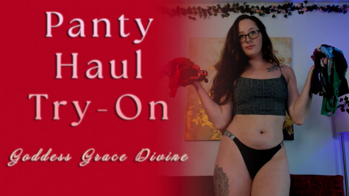 Goddess Grace Divine Panty Haul Try On Manyvids