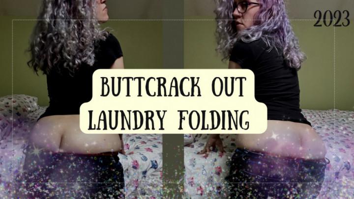 Sparklemadness Buttcrack Out While Folding Laundry Manyvids