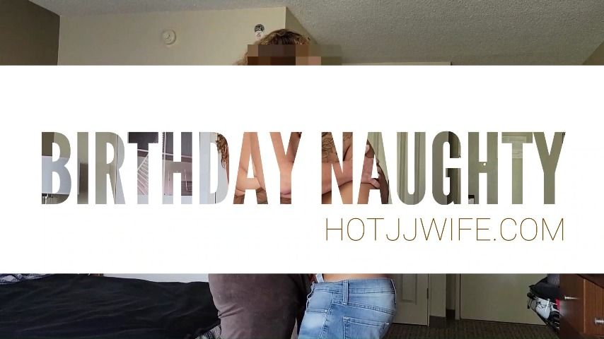 Hotjjwife Birthday Naughty Manyvids