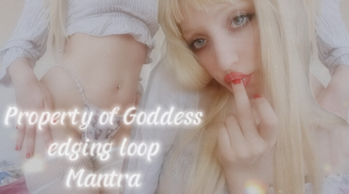 Goddesssophie Property Of Goddess Edging Loop Mantra Manyvids