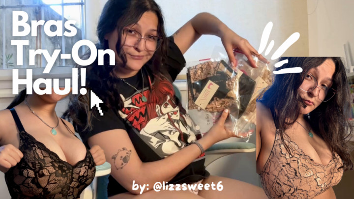 Lizzsweet6 New Bras Try On Haul Manyvids