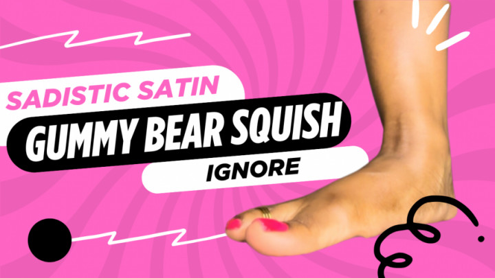 SadisticSatin - GiANTESS Gummy Bear Squish - ManyVids