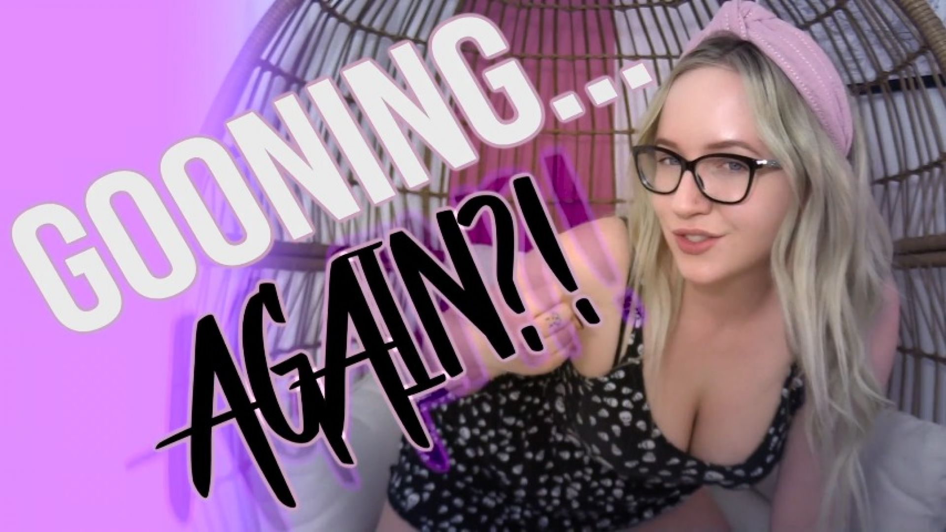 Candy Glitter Gooning Again Manyvids