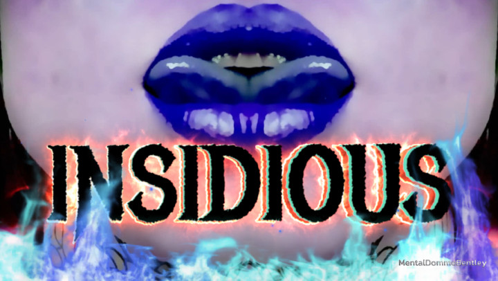 Mental Domme Bentley Insidious Manyvids