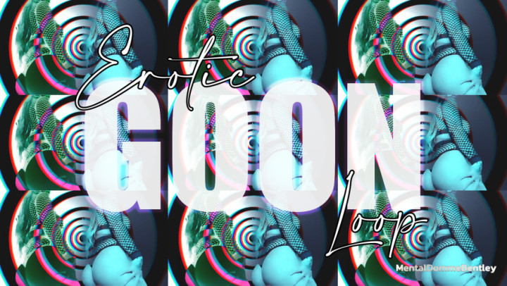 Mental Domme Bentley Erotic Goon Loop Manyvids