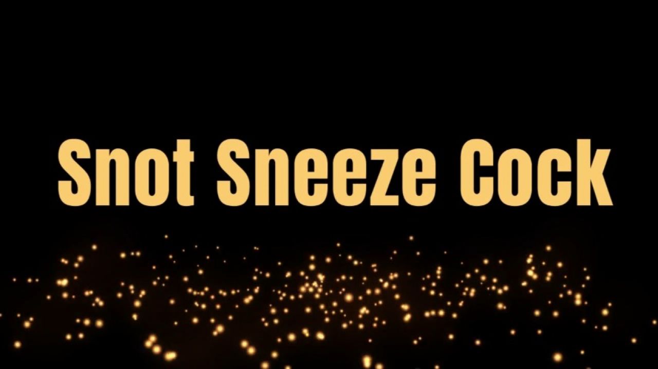 Foxy Farrah Snot Sneeze Cock Manyvids